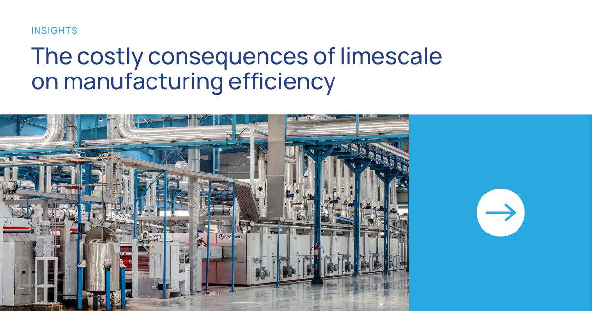 Limescale and manufacturing efficiency